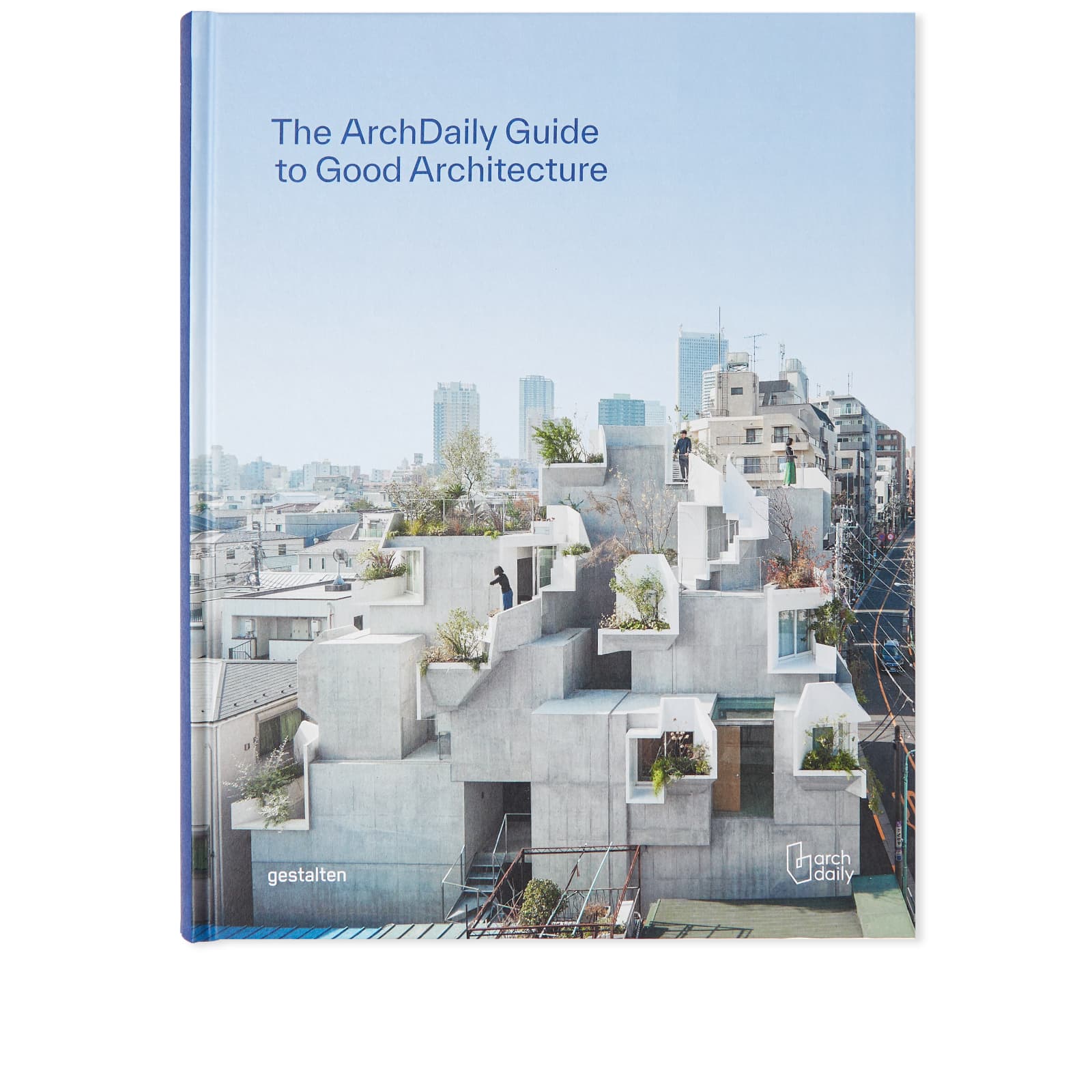 The ArchDaily Guide to Good Architecture Gestalten & Archdaily | END. (US)