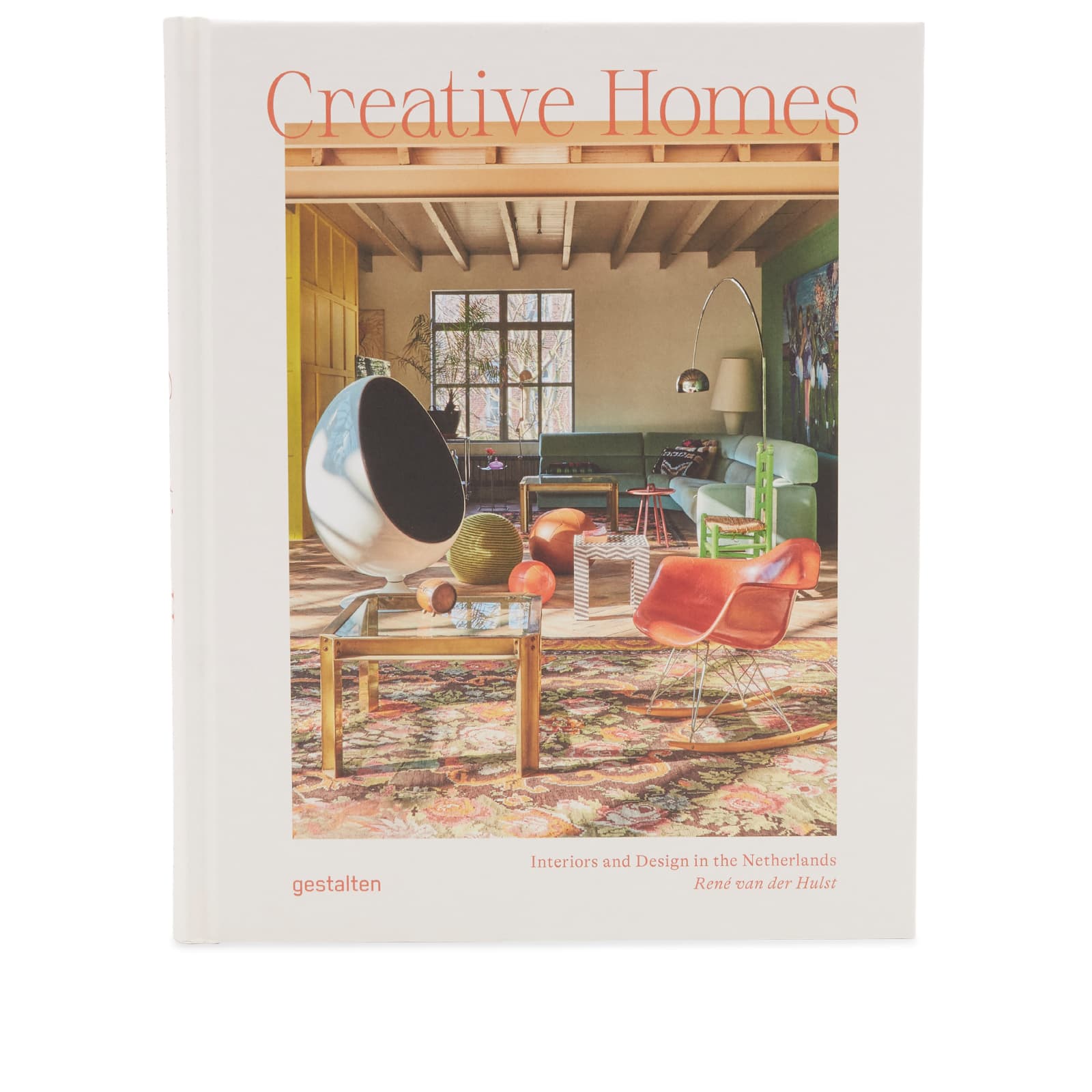 Creative Homes: Interiors and Design in the Netherlands René Van Der Hulst | END. (US)